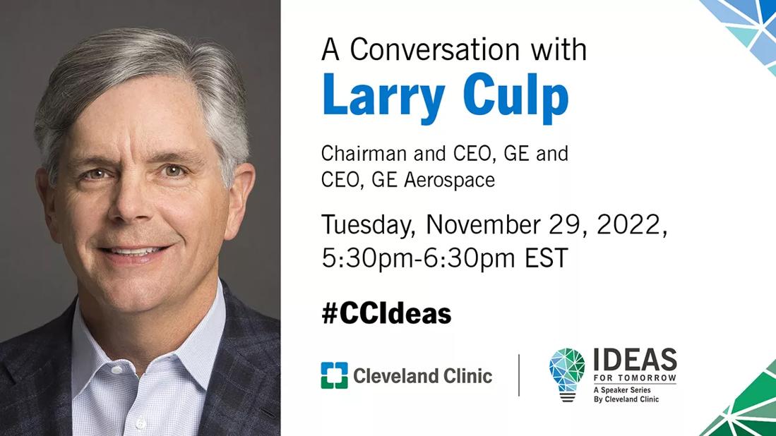 H. Lawrence (Larry) Culp Jr., Chairman and CEO of General Electric, and ... H. Lawrence (Larry) Culp Jr., Chairman and CEO of General Electric, and ...